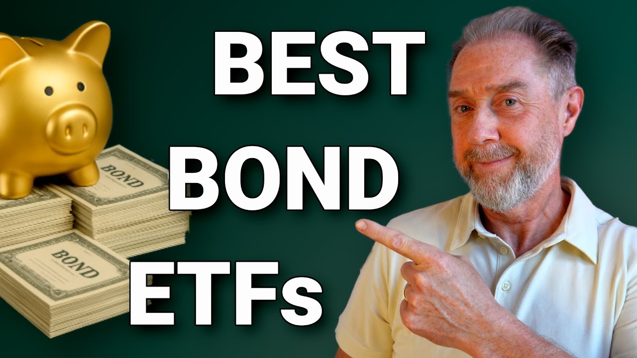 The Best Bond ETFs to Buy NOW - YouTube