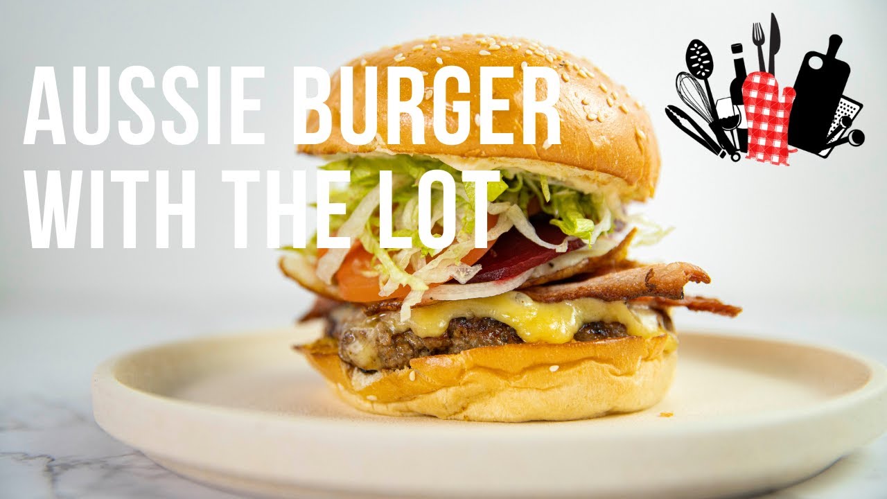 Aussie Burger with the Lot | Everyday Gourmet S11 Ep60 - YouTube