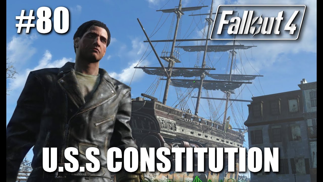 Fallout 4: Walkthrough Part 80 - The U.S.S Constitution - YouTube