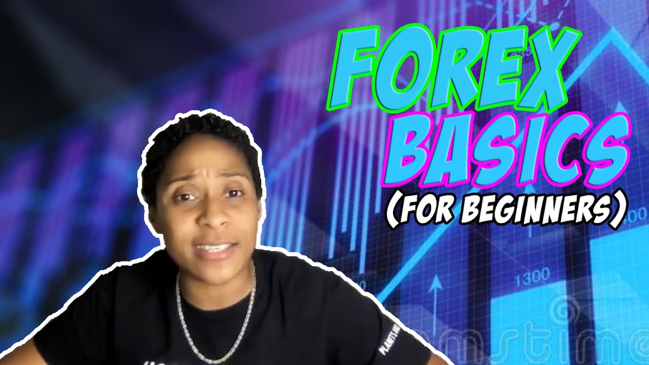 Forex Basics Training (For Beginners) - YouTube
