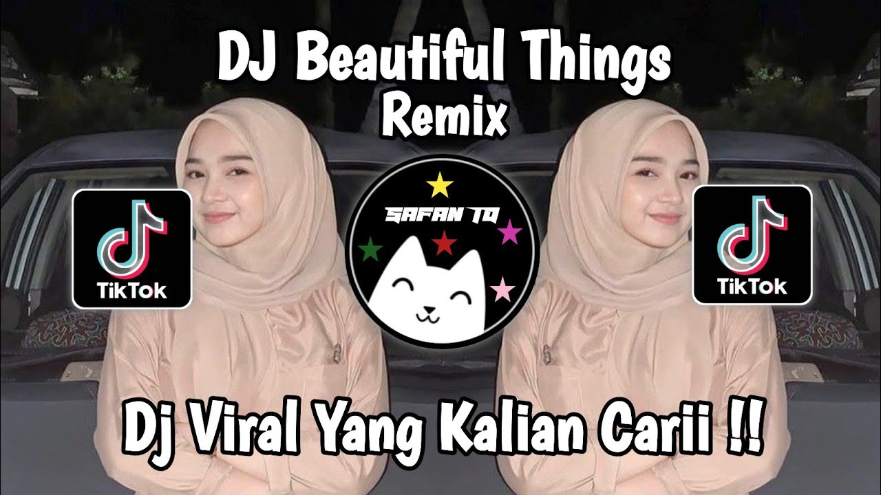 DJ BEAUTIFUL THINGS REMIX DJ DESA X MADARA DUSAL VIRAL TIK TOK TERBARU ...
