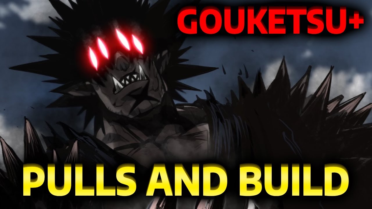 SSR+ Gouketsu PULLS AND BUILD in One Punch Man: The Strongest - YouTube