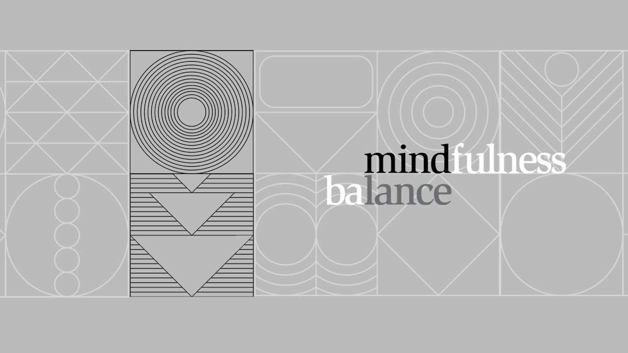 Mindfulness Balance - YouTube