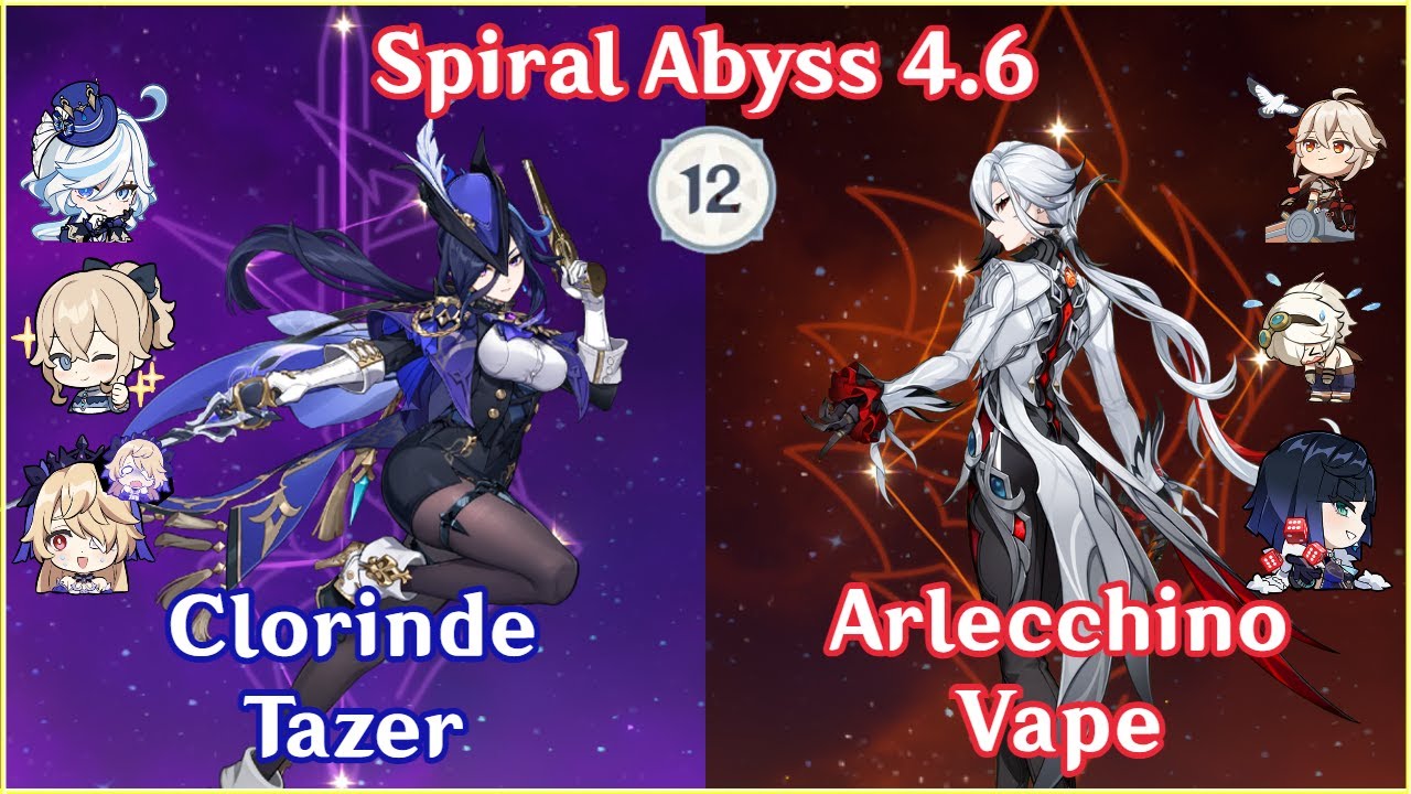 【GI】C0 Clorinde Tazer & C0 Arlecchino Vape | Spiral Abyss 4.6 Floor 12 ...