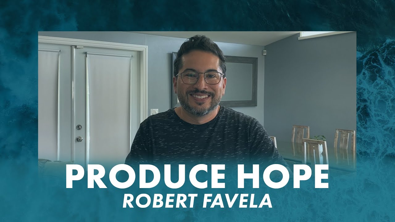 Produce Hope | Robert Favela - YouTube