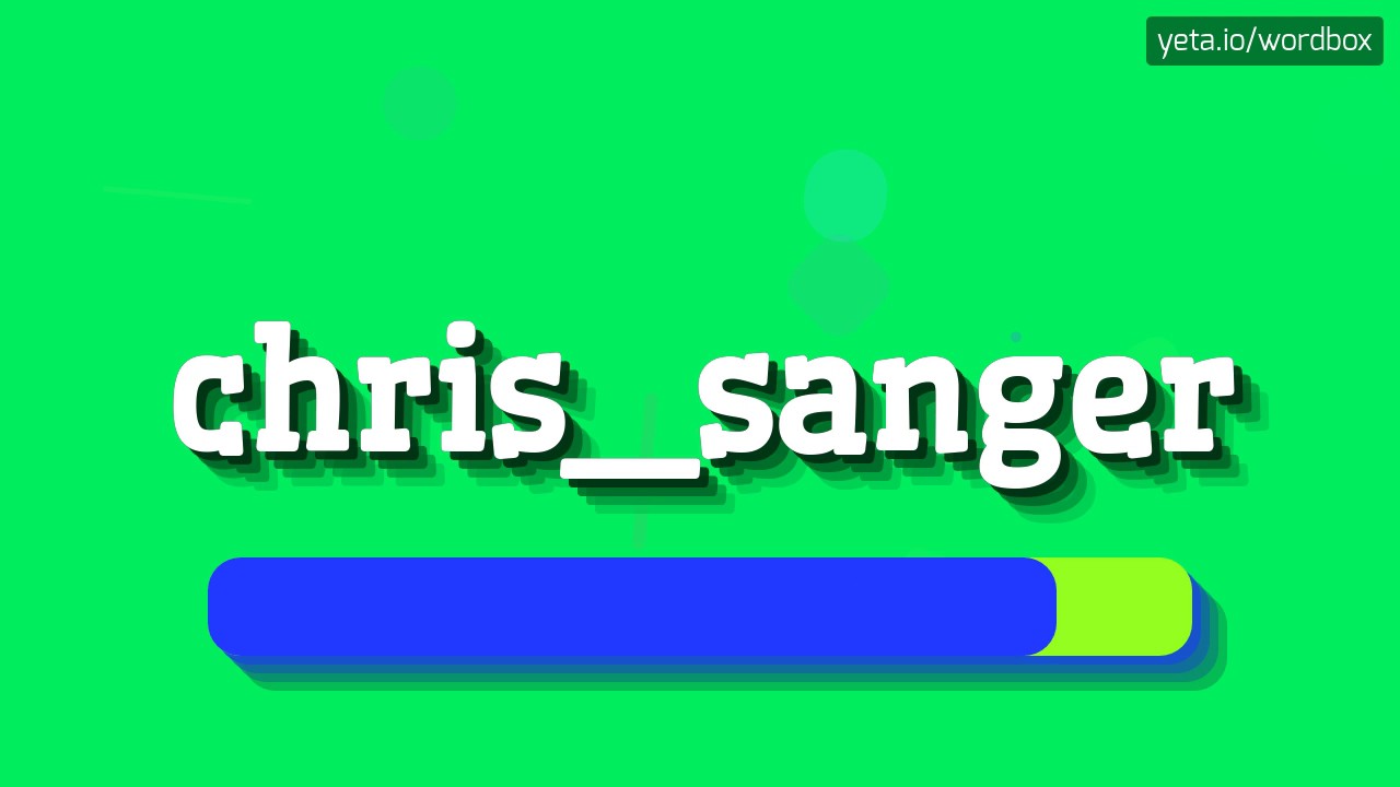 CHRIS_SANGER - HOW TO PRONOUNCE IT!? - YouTube
