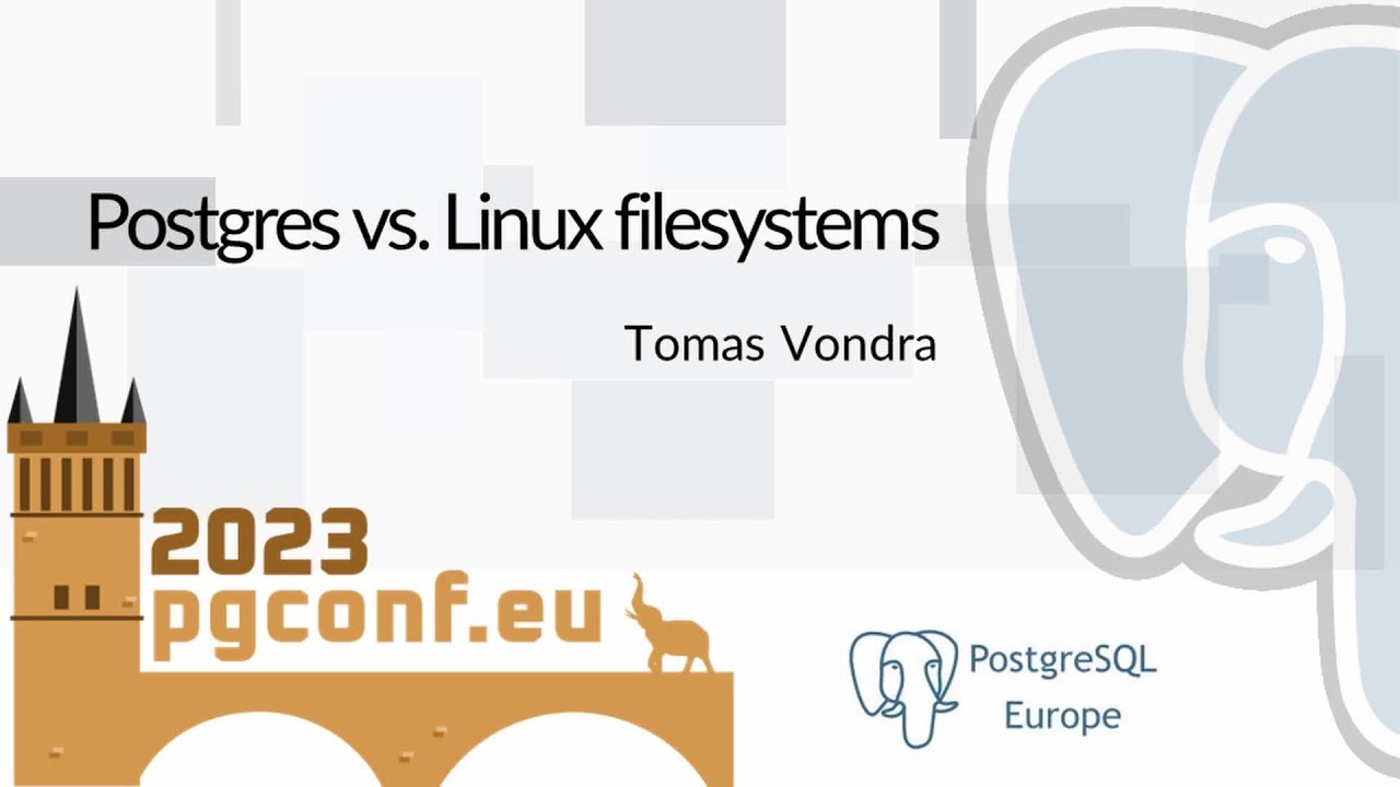 Tomas Vondra: Postgres vs. Linux filesystems (PGConf.EU 2023) - YouTube