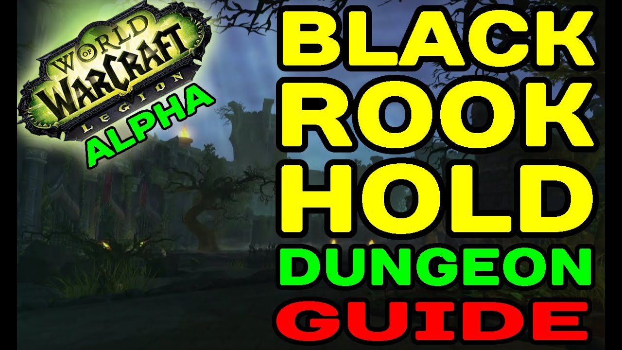 World of Warcraft LEGION: Black Rook Hold Dungeon Guide !! - YouTube