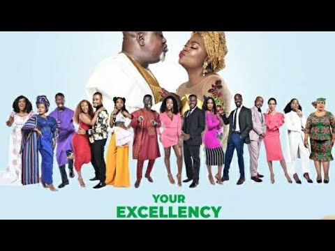 YOUR EXCELLENCY|Full Movie| Funke Akindele, Akin Lewis, Alexx Ekubor ...
