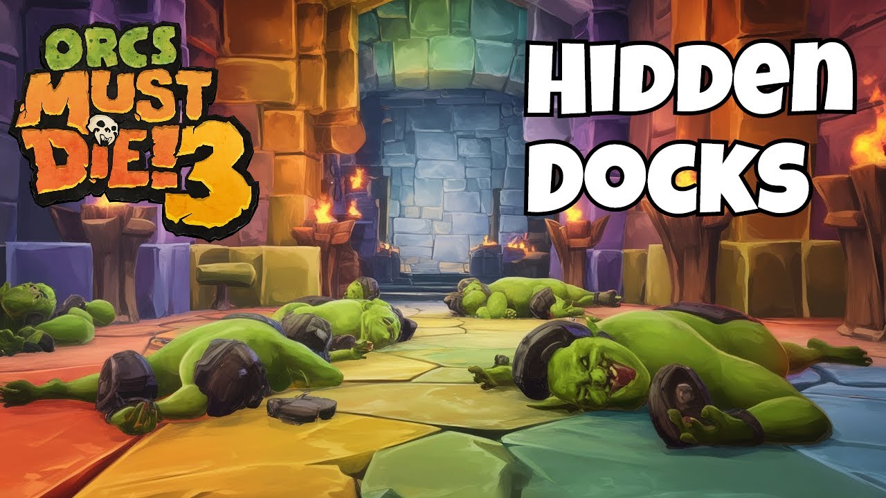 Orcs Must Die 3 - Hidden Docks #omd3 - YouTube