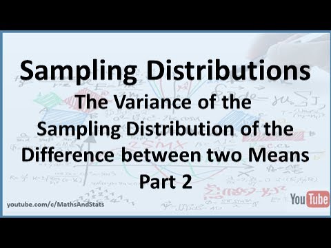 The Variance of the Sampling Distribution of the Difference between two ...