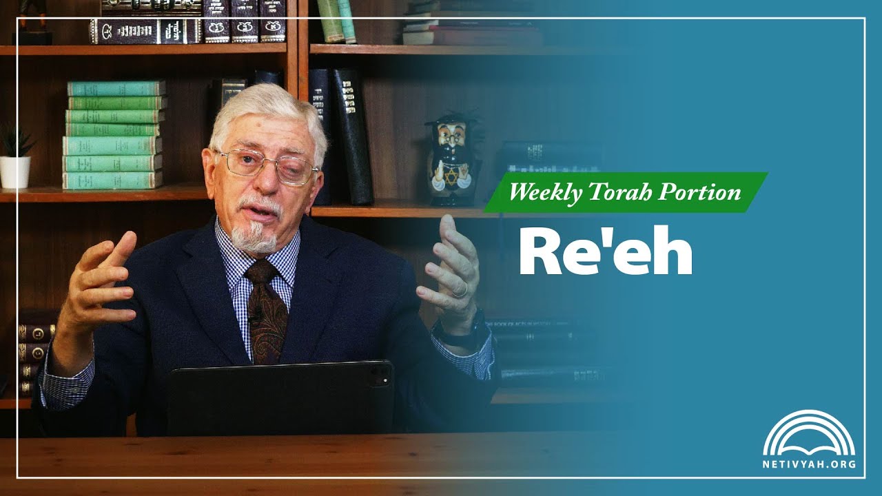Weekly Torah Portion – Re'eh – Joseph Shulam - YouTube
