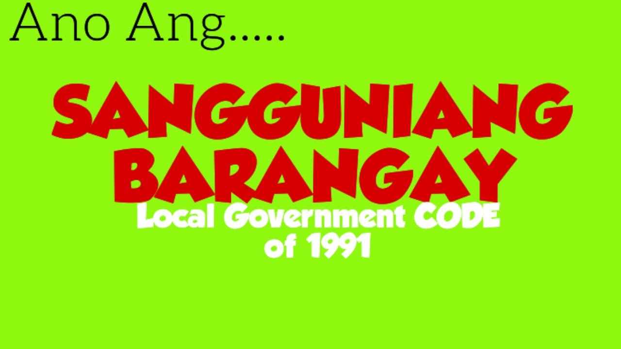 Ano Ang SANGGUNIANG BARANGAY? (R.A.7160) #duties&responsibilities # ...
