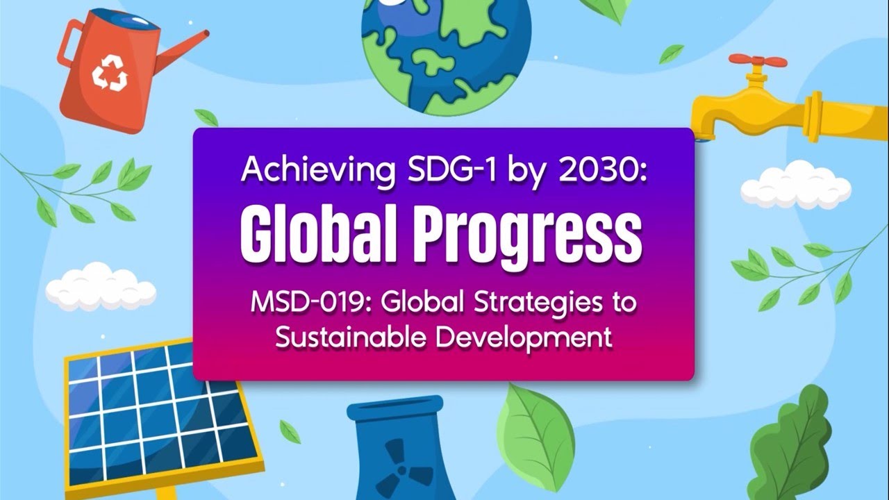 Achieving SDG-1 by 2030: Global Progress - YouTube