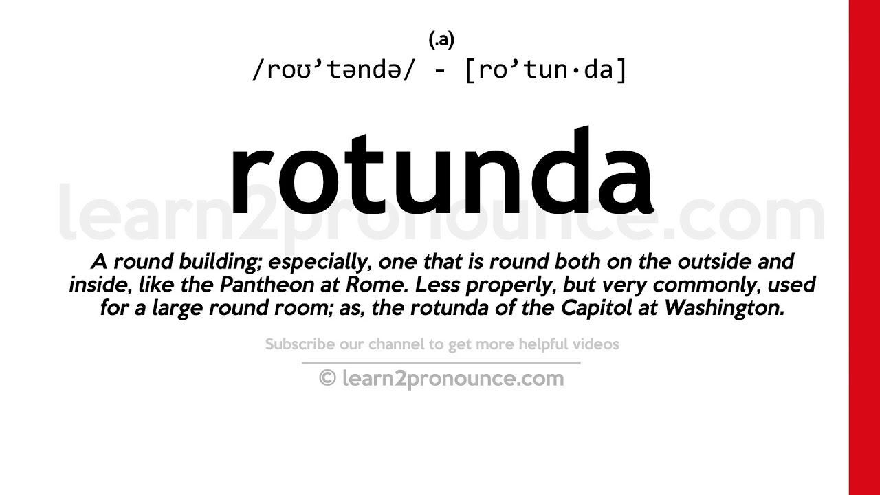 Pronunciation of Rotunda | Definition of Rotunda - YouTube