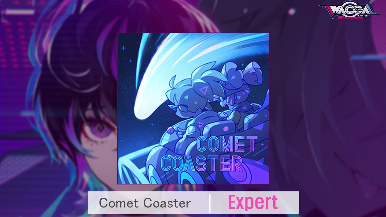 [WACCA Reverse] Comet Coaster 外部出力 - YouTube