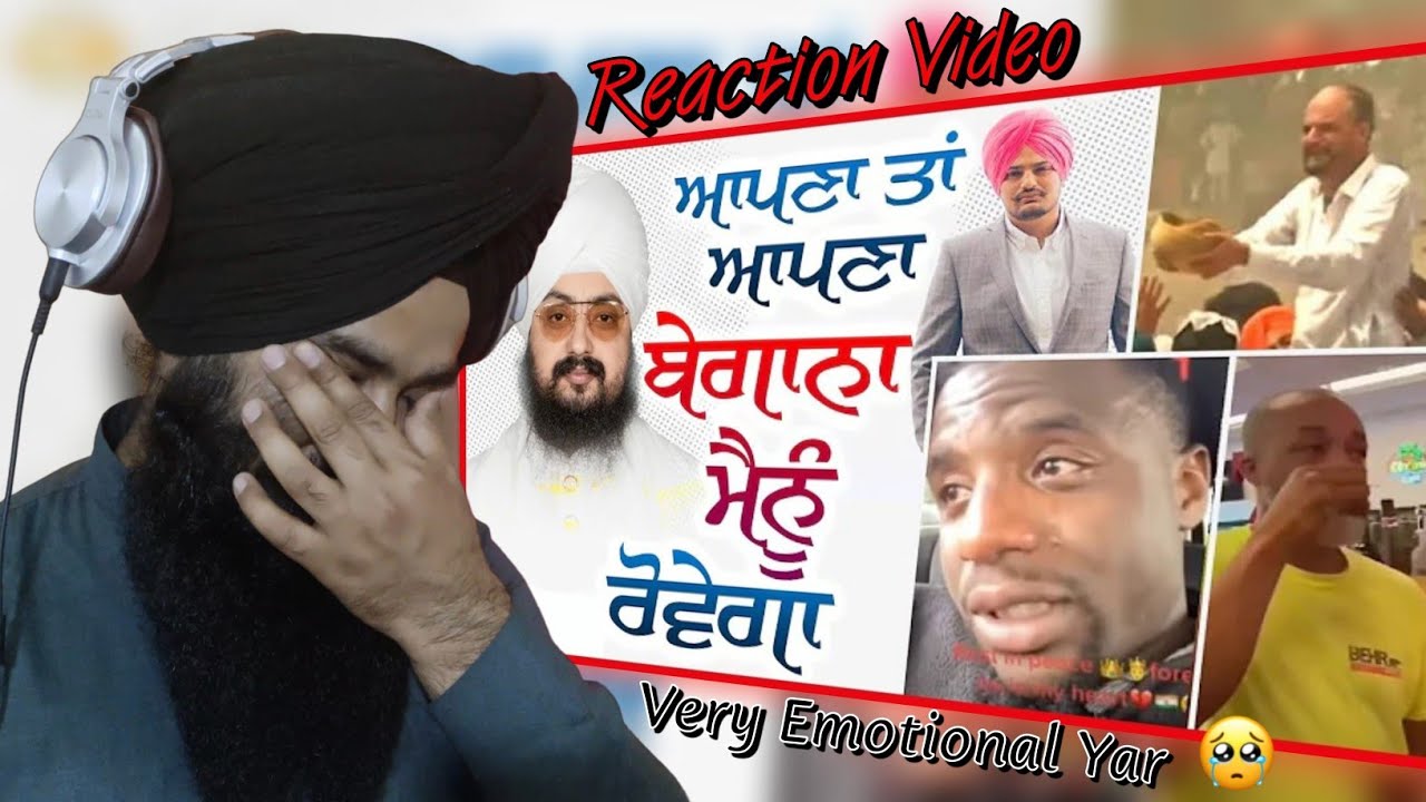 Reaction - Legend Sidhu Moose Wala | Bhai Ranjit Singh Dhadrianwale | Emotional Video - YouTube