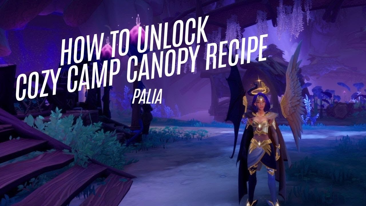 How to unlock Cozy Camp Canopy Recipe in Palia - YouTube