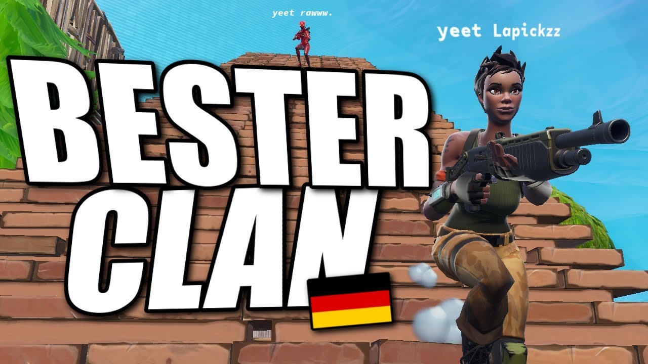 Der beste Fortnite Clan Deutschlands - YouTube