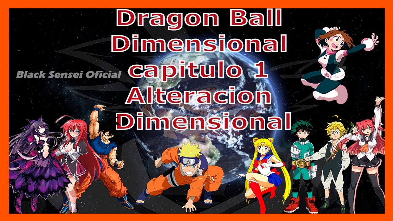 Dragon Ball Dimensional capitulo 1 Alteracion Dimensional - YouTube