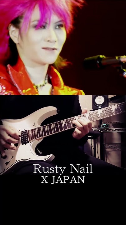 X JAPAN - Rusty Nail LIVE - Guitar Cover - YouTube