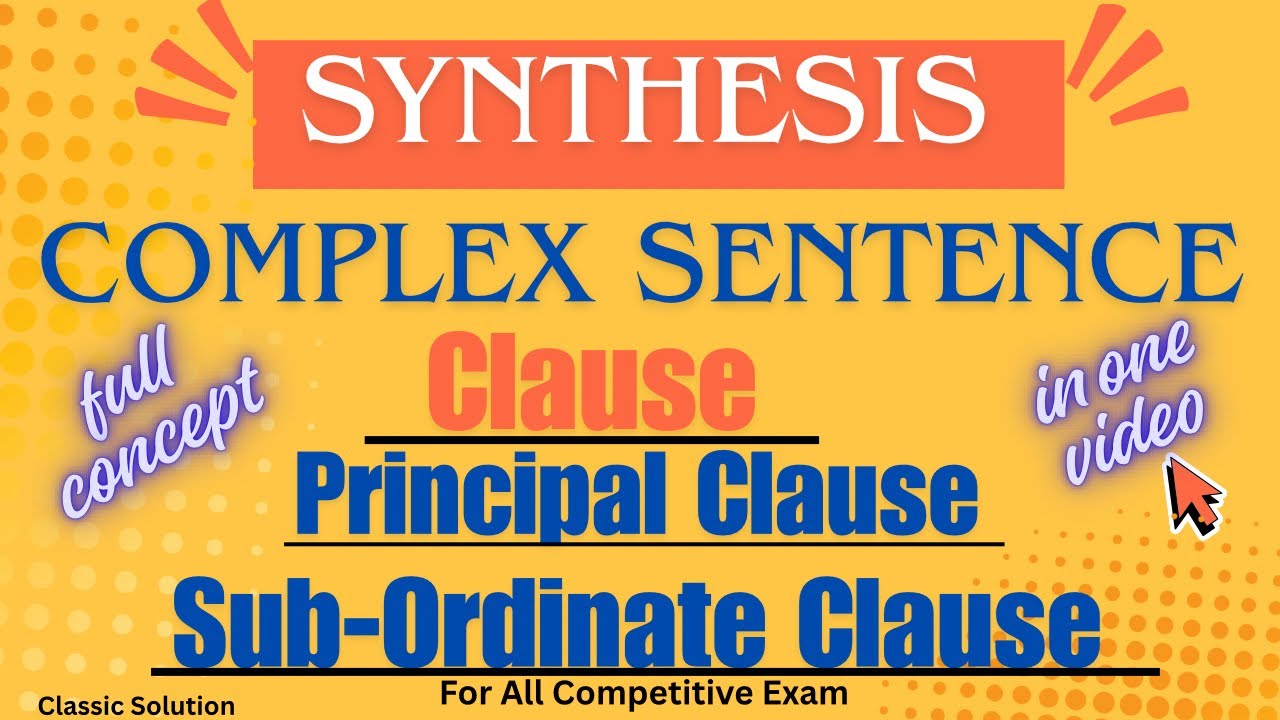 Synthesis Of Sentence |Complex Sentence |Clause|Principal & Subordinate ...