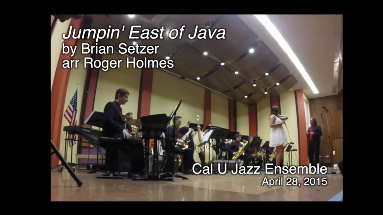 "Jumpin East of Java" - by Brian Setzer arr. Roger Holmes | Cal U Jazz ...