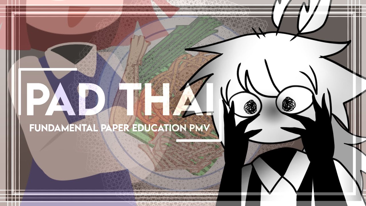 🍽️PAD THAI || FPE PMV || Fundamental Paper Education || Engel Angst ...