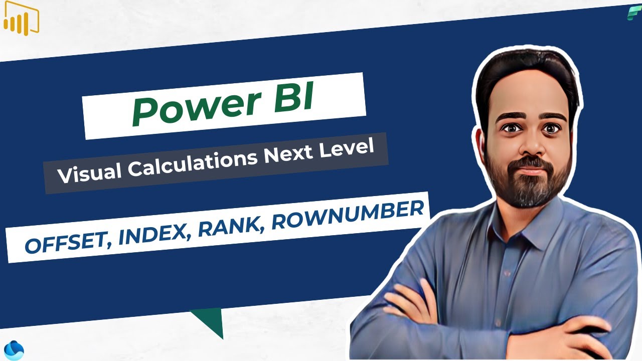 Next-Level Power BI Visual Calculations with Offset, Index, Rank ...