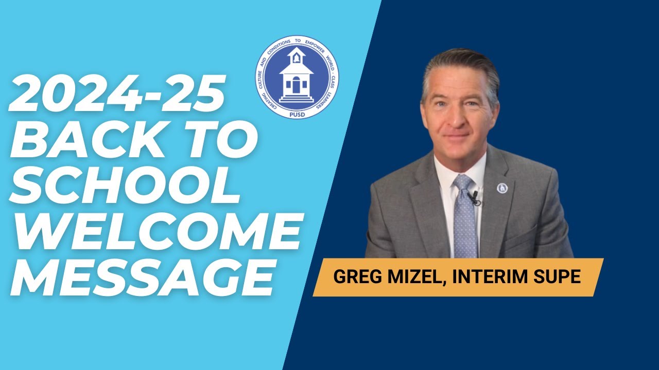 2024-25 School Year: Welcome Back Message from Poway Unified Interim ...