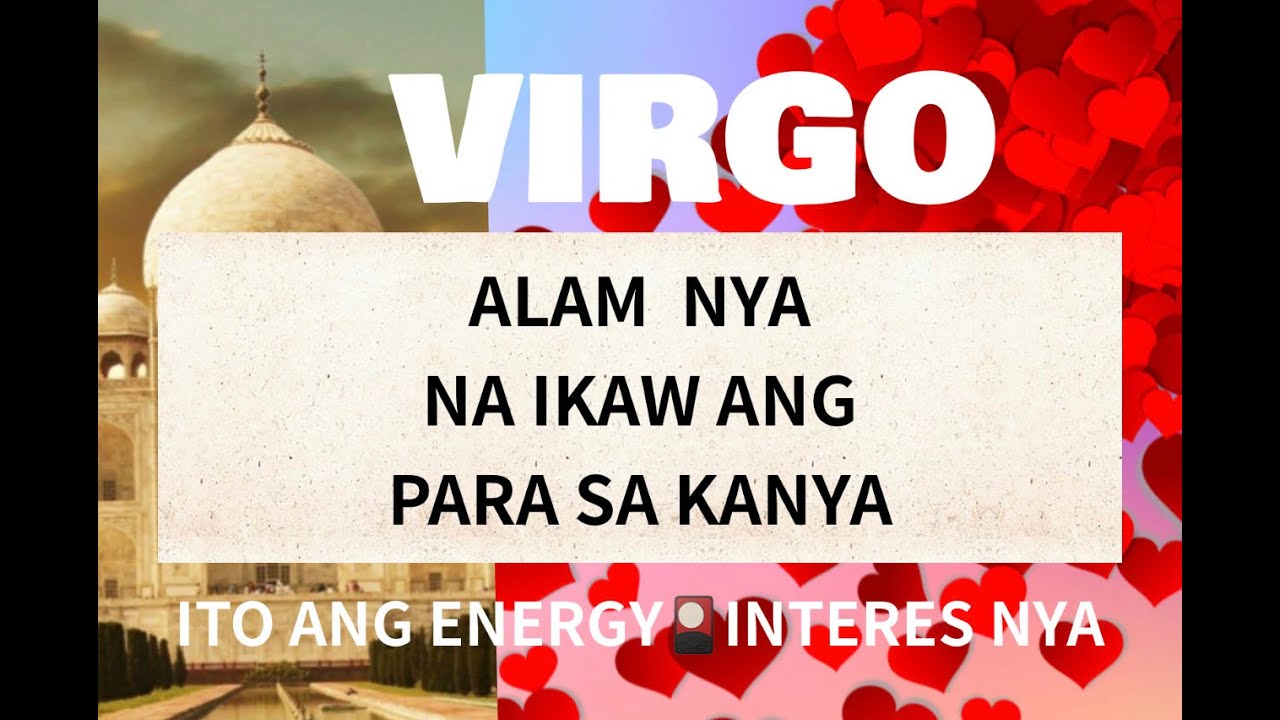 VIRGO ️‍🔥ALAM NYA KUNG ANO ANG GUSTO NYA ️‍🔥AT IKAW YUN MALIWANAG PA SA ...