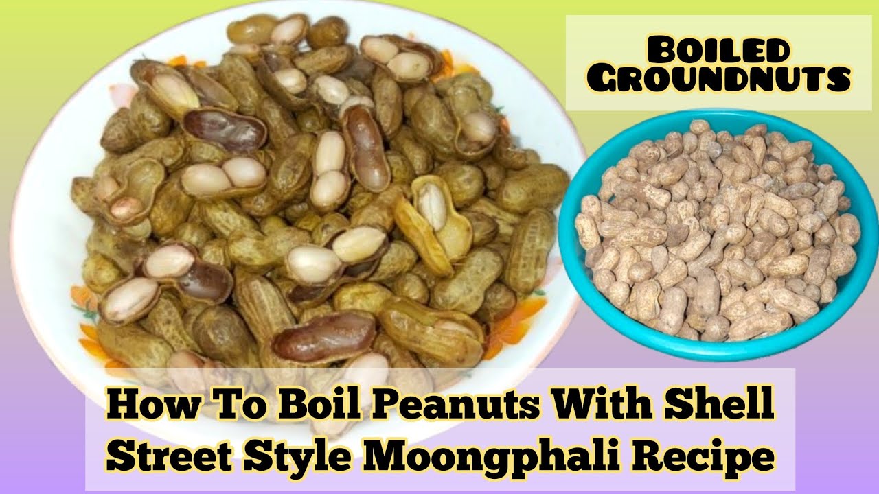 🥰Perfect Boiled Peanuts Recipe | How To Boil Groundnuts With Shell | 😋 ...