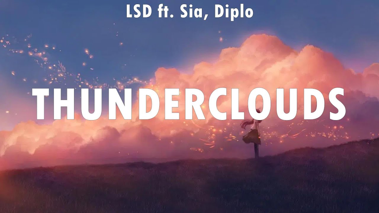 LSD ft. Sia, Diplo ~ Thunderclouds # lyrics # Ariana Grande, Swedish ...