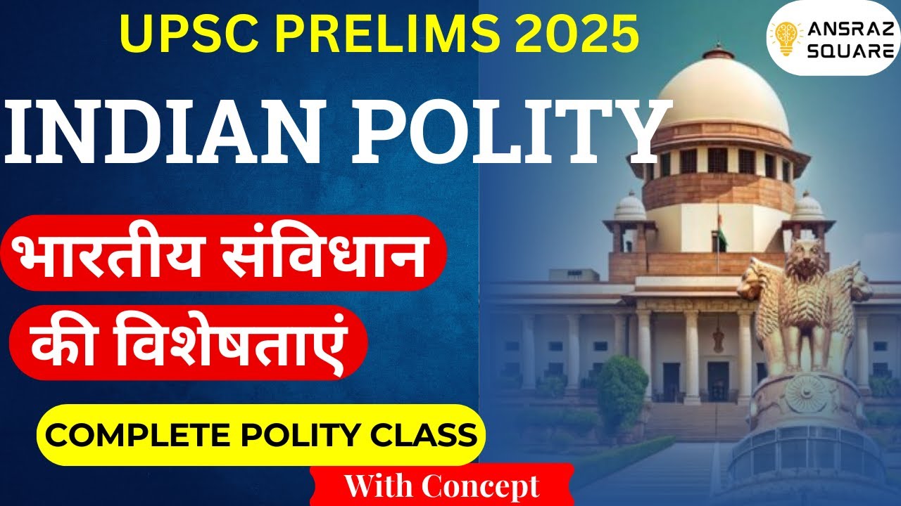 Indian Polity for UPSC and State PCS I भारतीय राजव्यवस्था I Complete ...