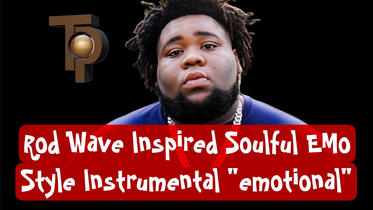 "Rod Wave" Emotional Vibes: Soulful Emo Type Beat 🎵 | (Prod. by ...