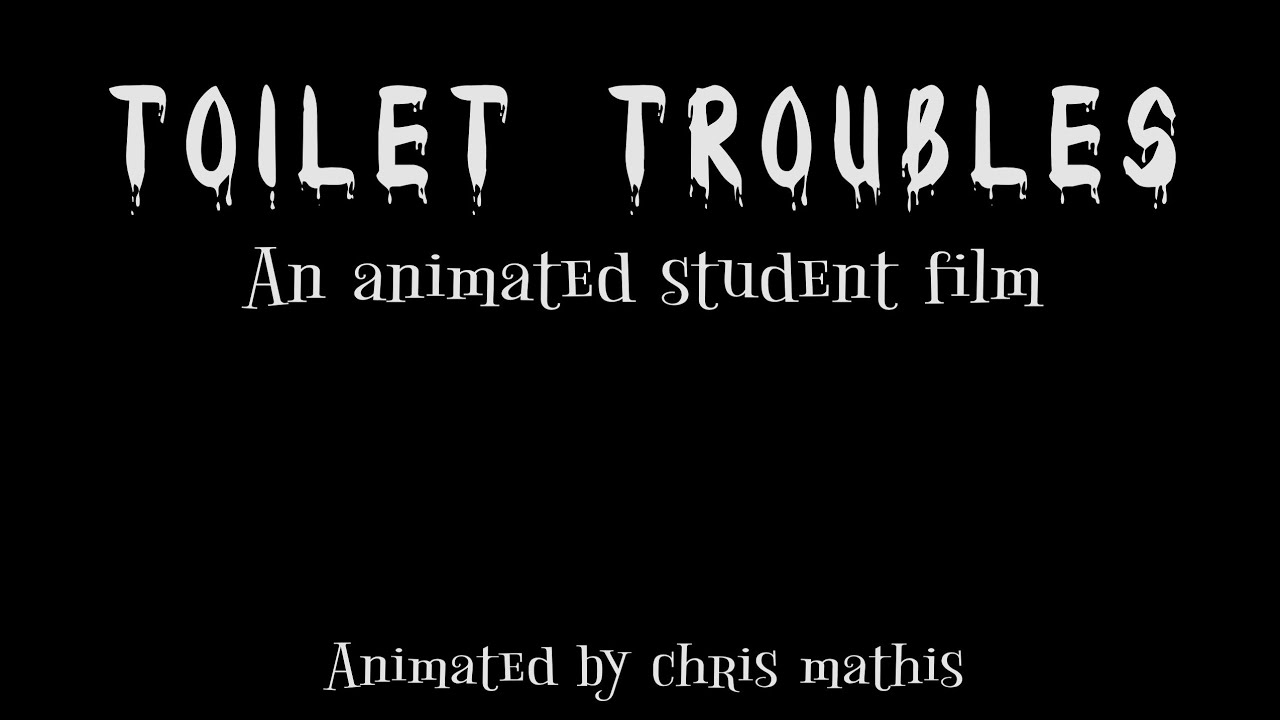 Toilet Troubles (An animated student film) - YouTube