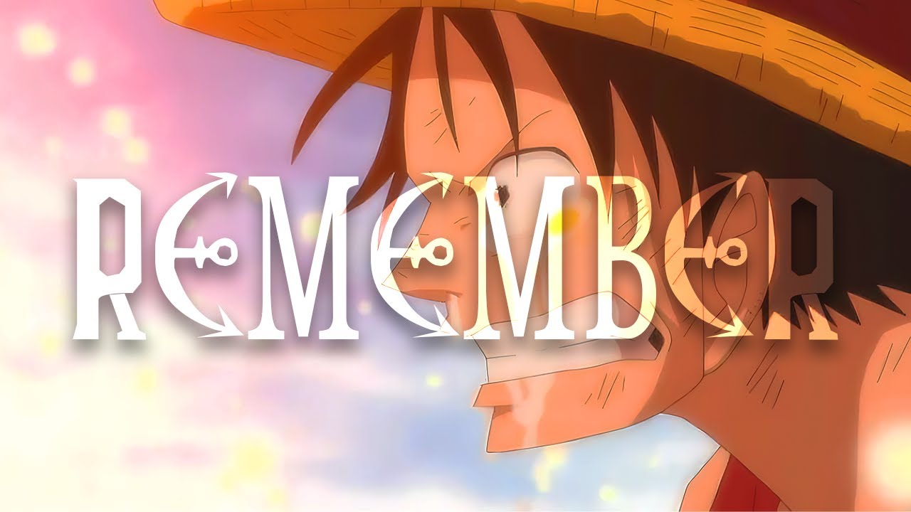 One Piece | Remember「AMV」 - YouTube