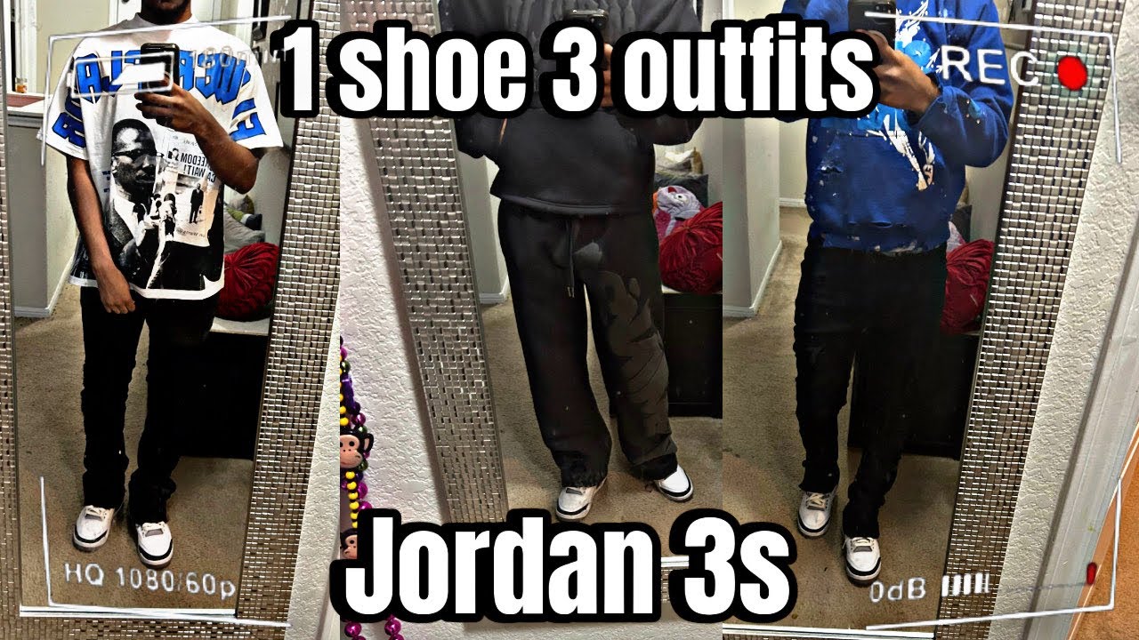 Styling Jordan 3s (3 Outfits) !!! - YouTube