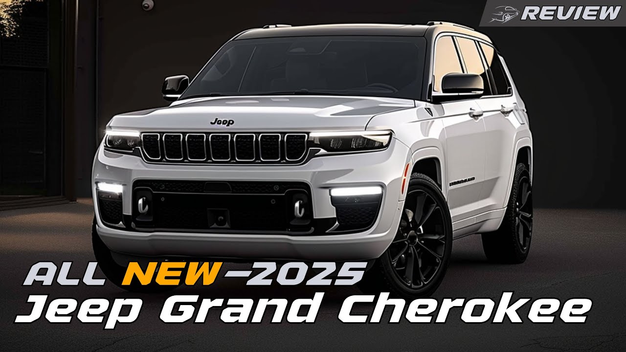 Introducing the 2025 Jeep Grand Cherokee: The Ultimate SUV Revealed ...