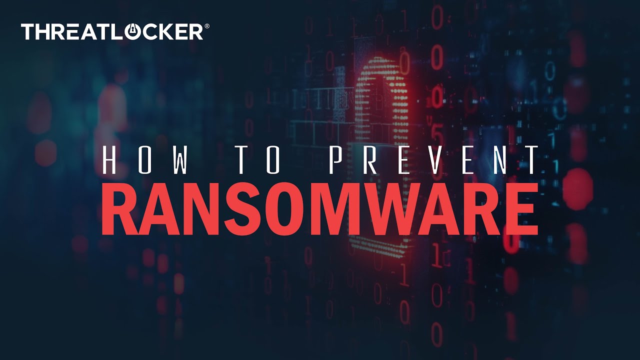 How To Prevent Ransomware [ThreatLocker® Webinar] - YouTube