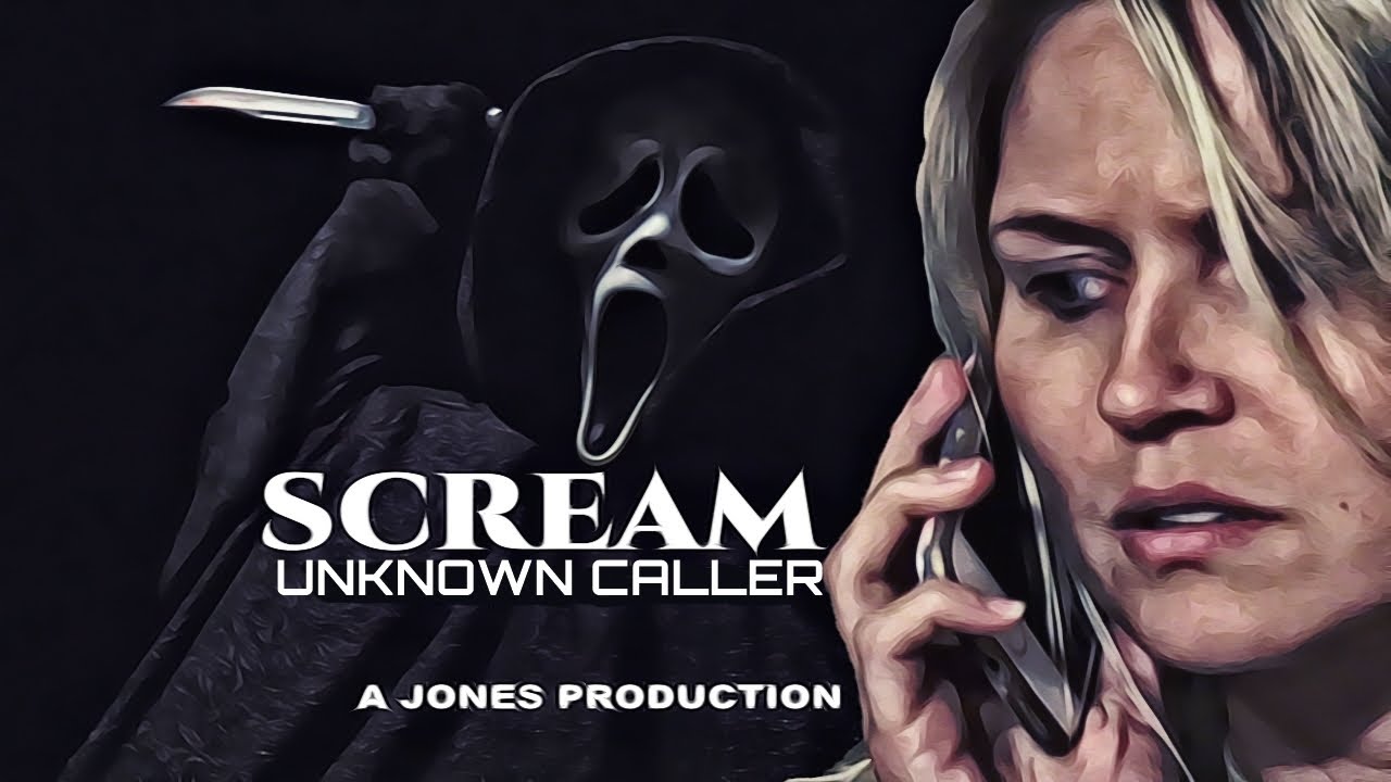 SCREAM Fan Film UNKNOWN CALLER YouTube scream-fan-film-unknown-caller-youtube