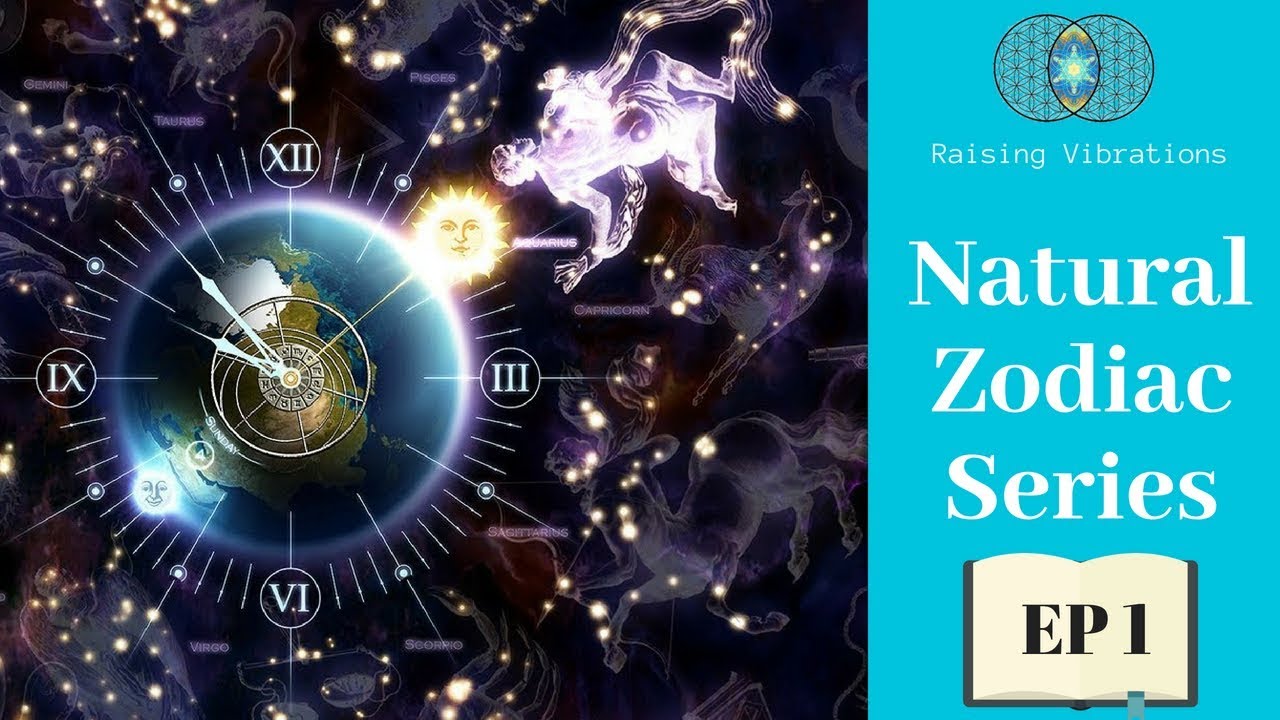Astrology | Natural Zodiac Series EP 1 Aries | Raising Vibrations - YouTube