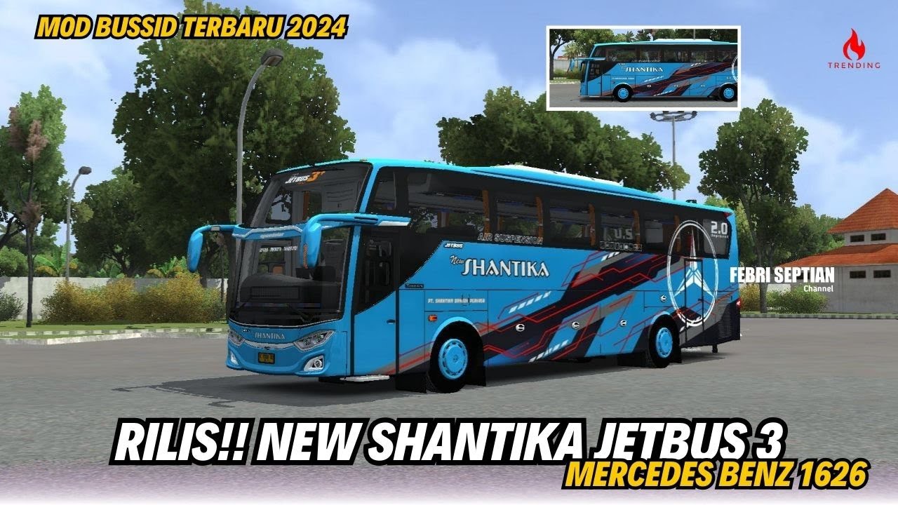 RILIS!! PREVIEW BUS NEW SHANTIKA JETBUS 3 MHD MERCEDES BENZ 1626 || MOD ...