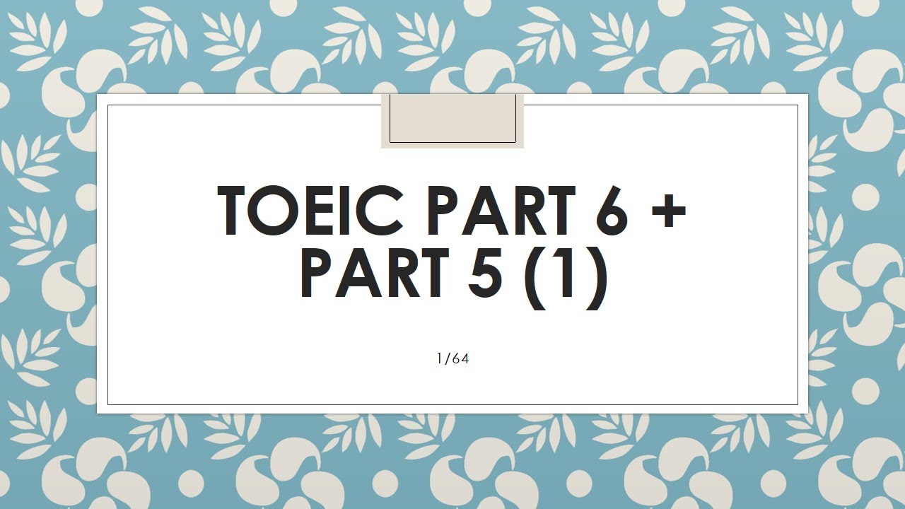 TOEIC Part 6 + Part 5 (1) - YouTube