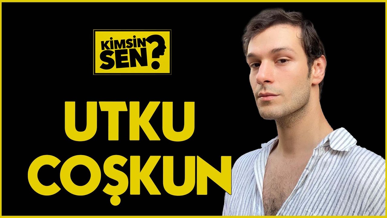 Utku Coşkun Kimdir? Kaç Yaşında ve Nereli? Kariyeri ve Özel Hayatı ...