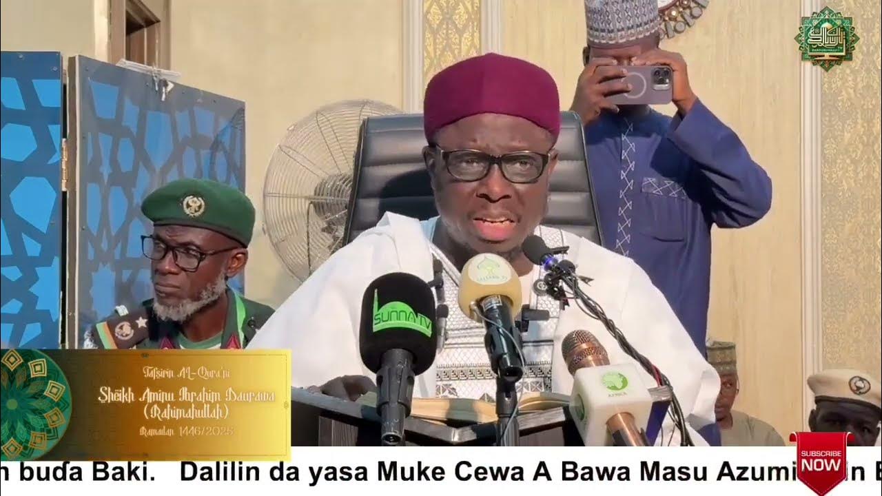 Ramadan Tafsir Day 23 2025 by Sheikh Aminu Ibrahim Daurawa - YouTube