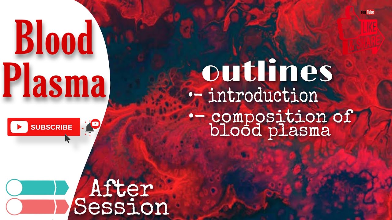 Blood plasma || composition of blood plasma || Humans physiology || F ...
