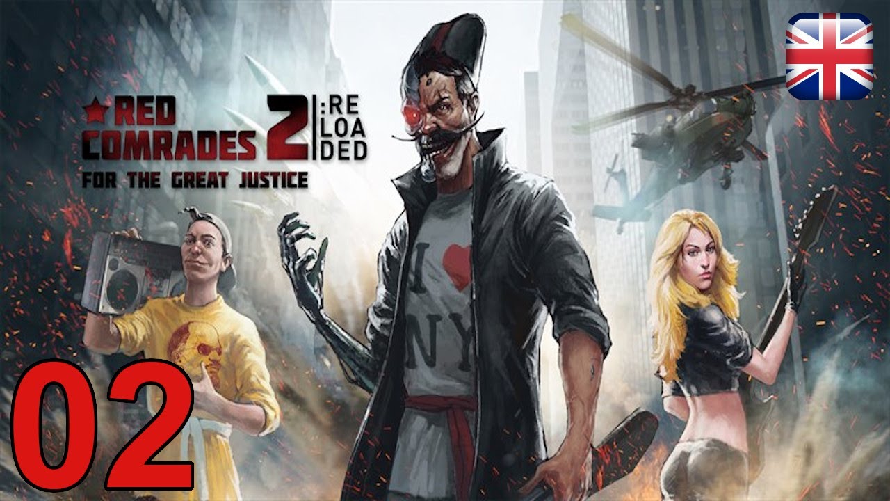 Red Comrades 2: For the Great Justice Reloaded - [02/05] - [Chapter One ...