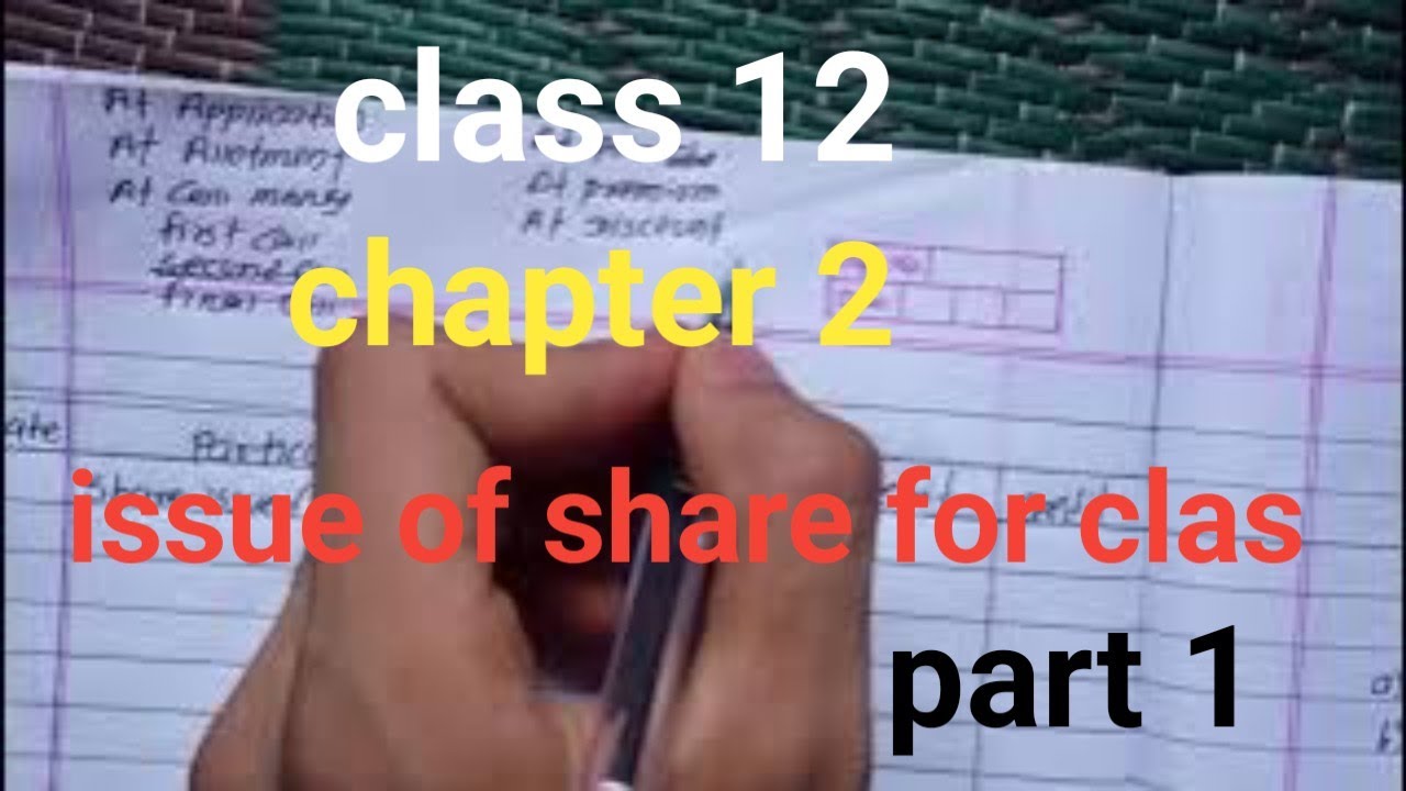 Class 12 Accounts Chapter 2 Issue of Shares for Cash I| Chapter 2 ...