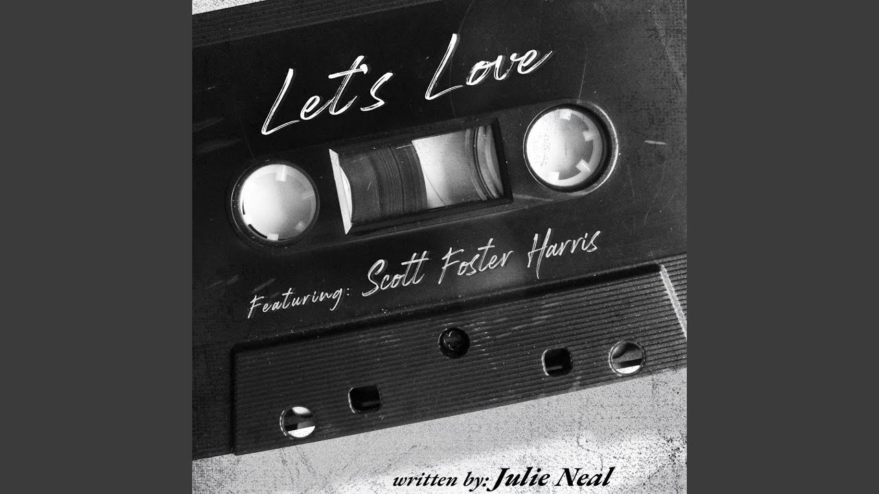Let's Love (feat. Scott Foster Harris) - YouTube